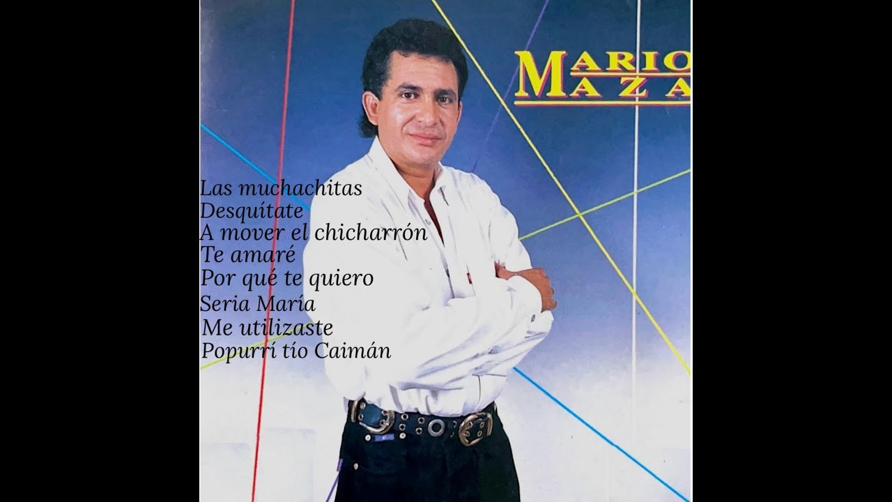 Mario Maza Álbum Completo - Las Muchachitas - YouTube