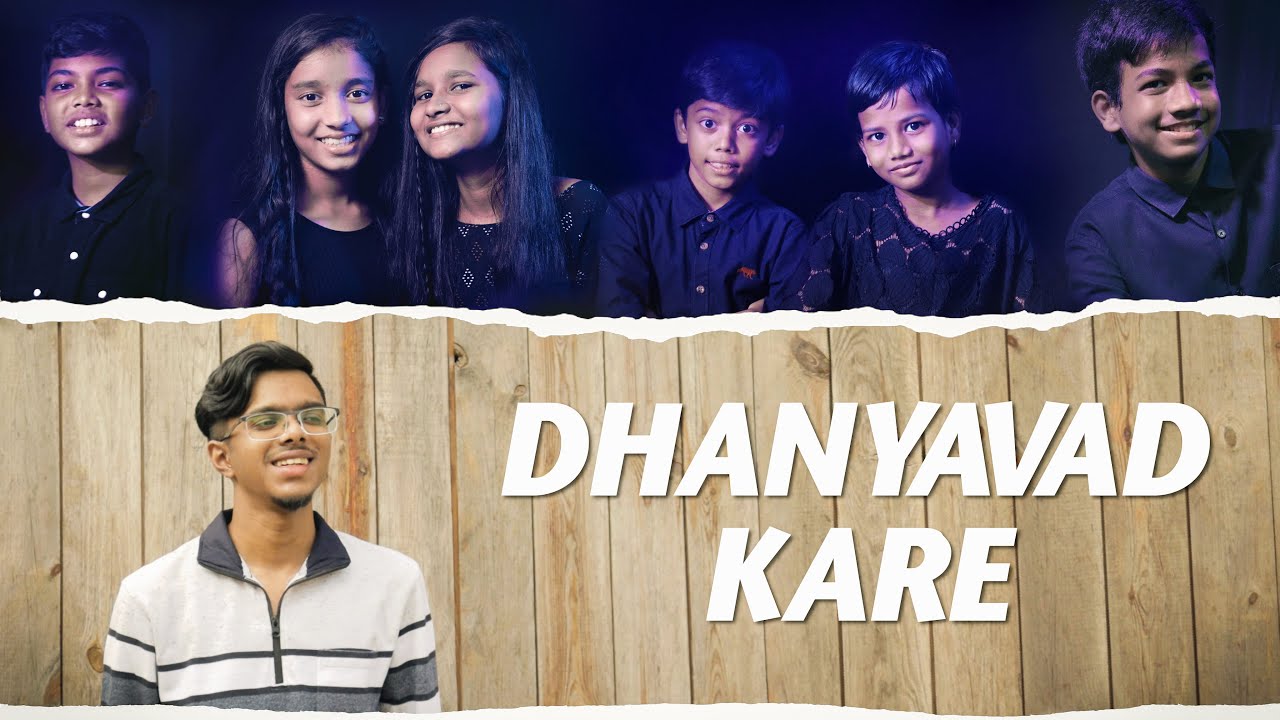 DHANYAVAD KARE || Official Music Video || Hindi Christian song - YouTube