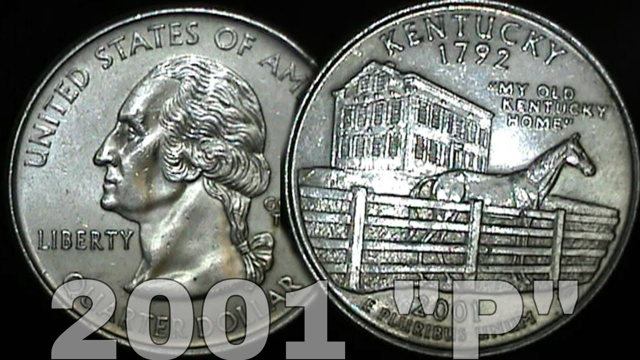 USA quarter dollar 2001 Mintmark "P" - Philadelphia - Kentucky - YouTube