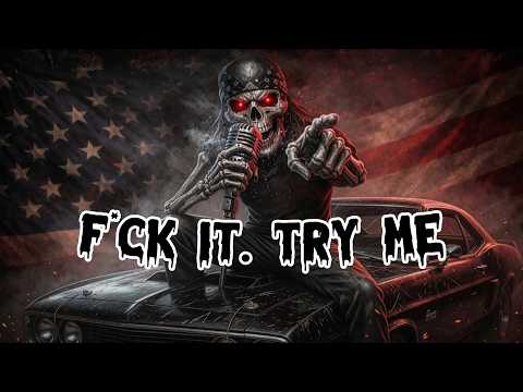 F*CK IT. TRY ME 💀 Dark Country Rap | Outlaw Music 2026 (⚠️Explicit Lyrics)
