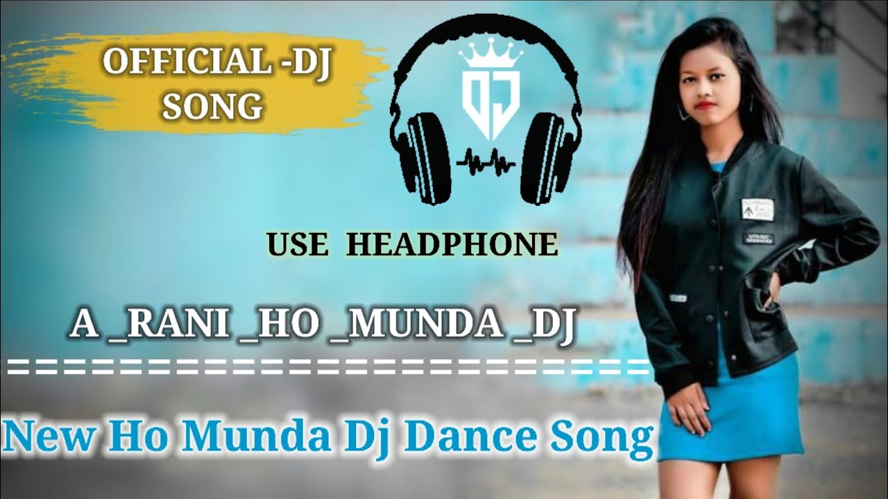 New Ho Munda Dj Dance Song ||2023 || A Rani Ho Munda Song || 2023 - YouTube