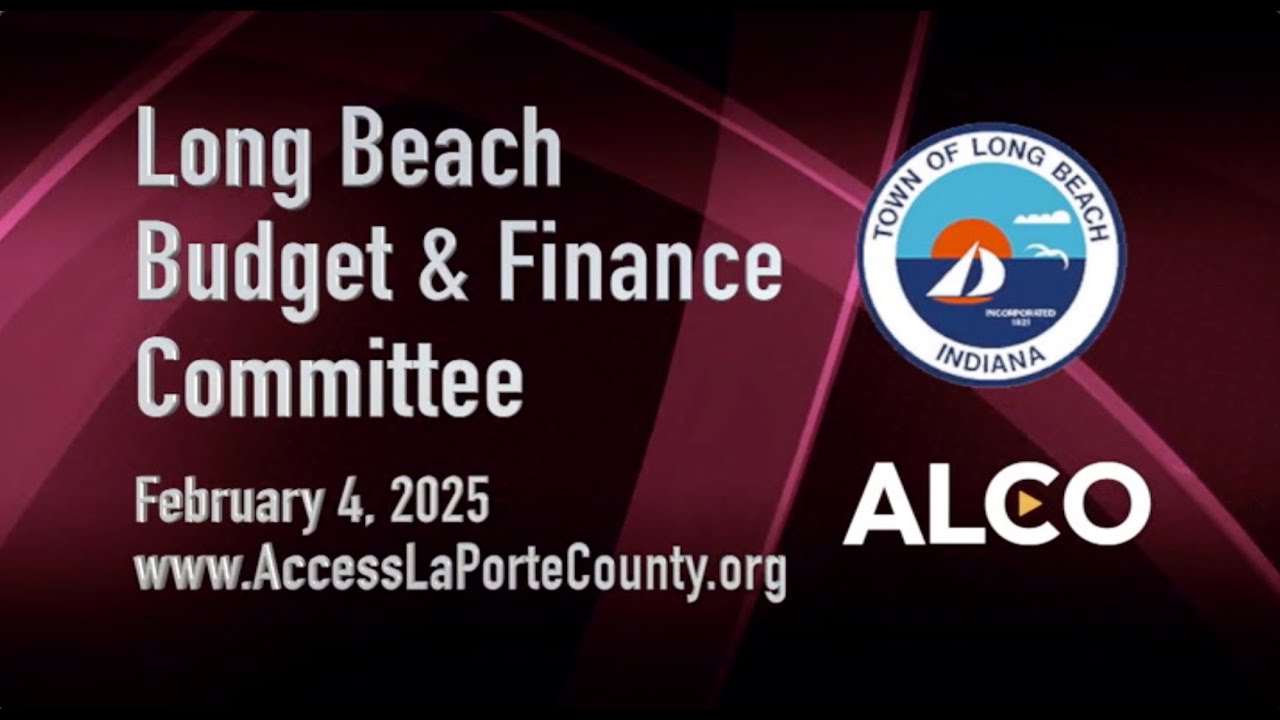 Long Beach Budget & Finance Committee February 4, 2025 - YouTube