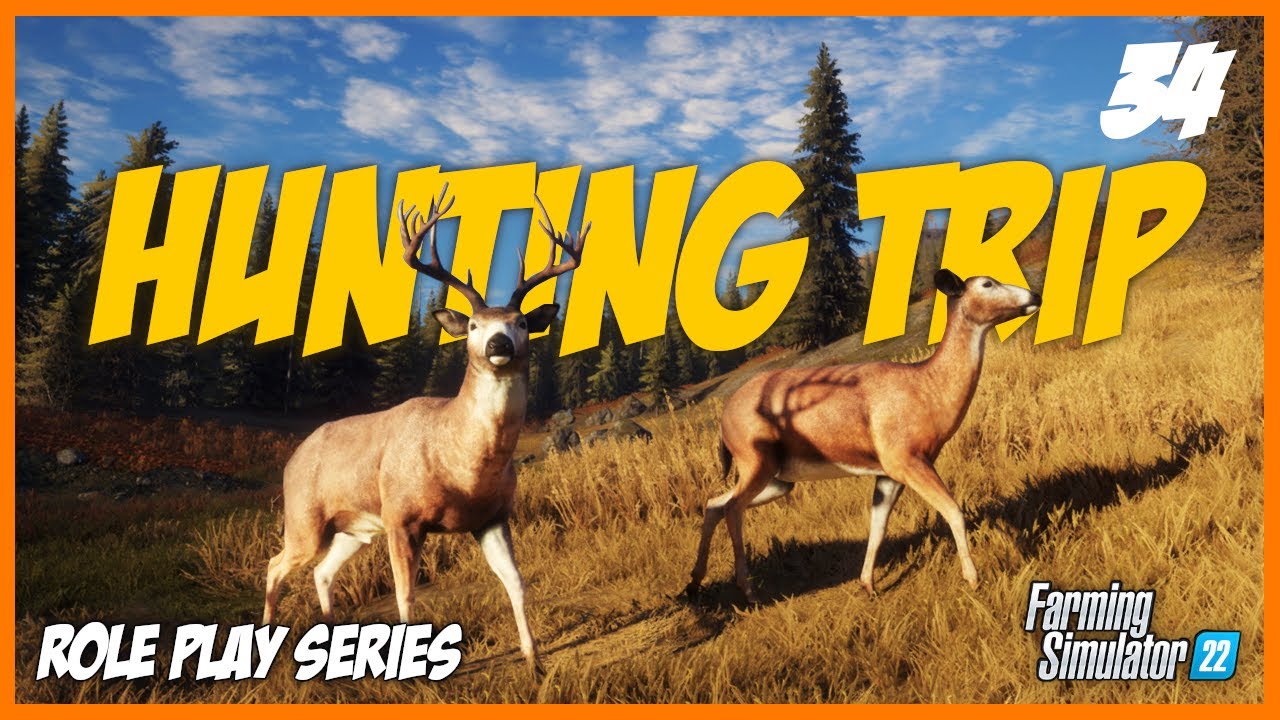 Going on a HUNTING Trip and a HOLIDAY | Farming Simulator 22 ULTIMATE ...