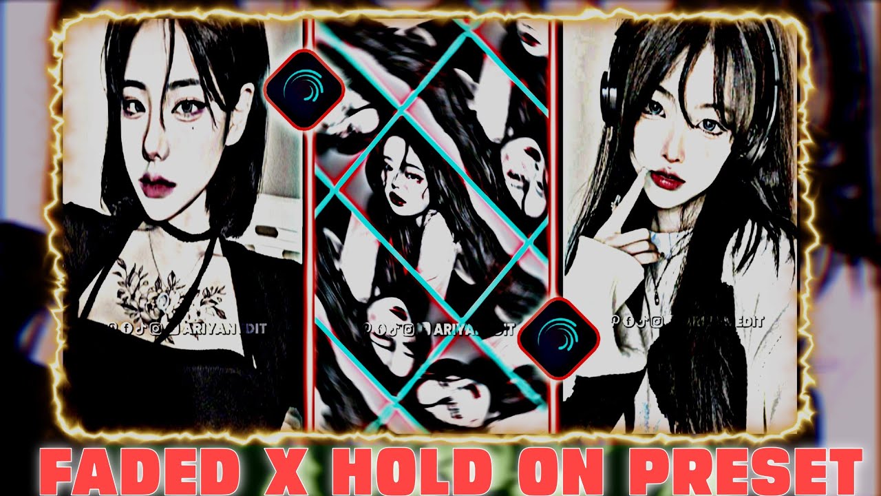FADED X HOLD ON||[NEW TREND] ALIGHT MOTION PRESET( XML)|| @AriyanEdit ...