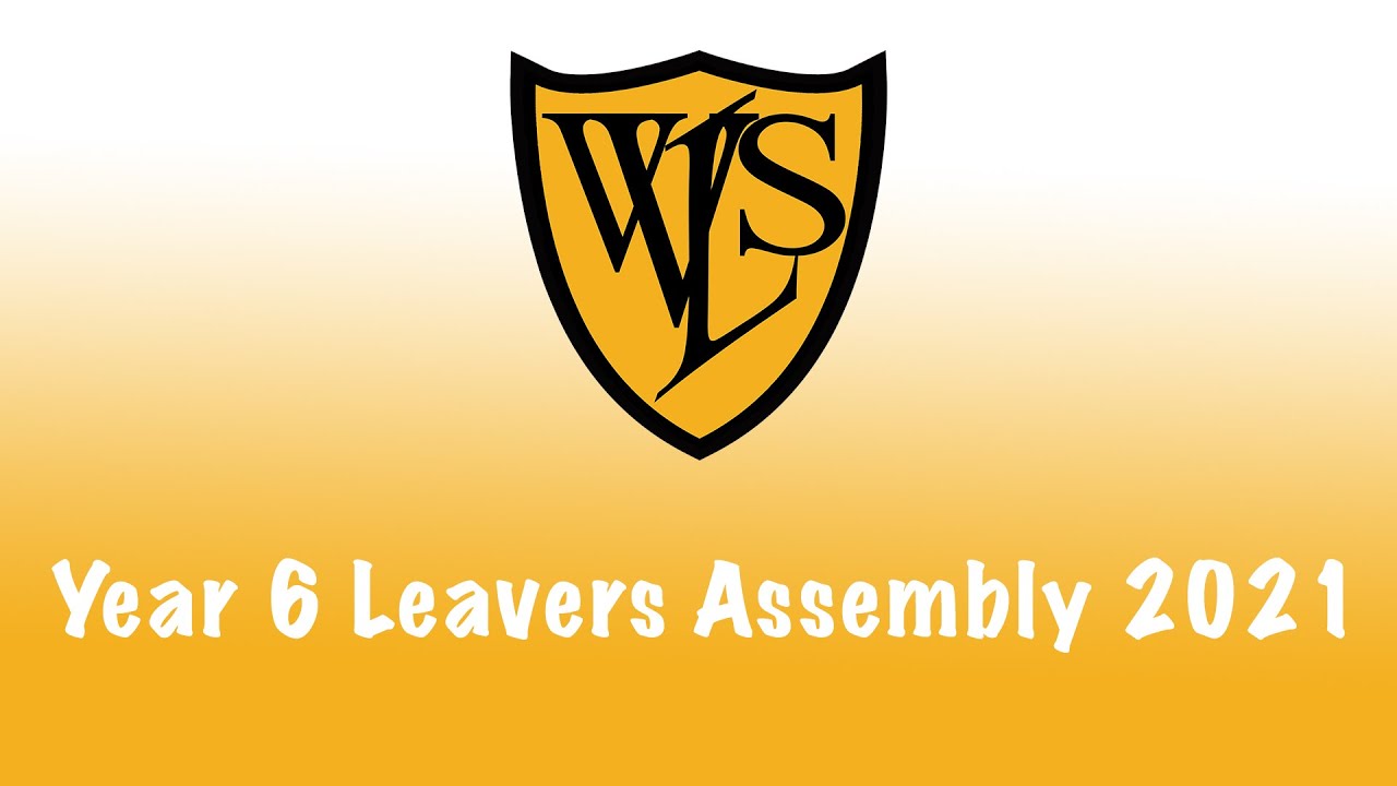 Year 6 Leavers Assembly 2021 - YouTube