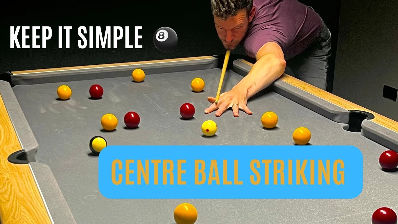 KEEP IT SIMPLE 8 BALL - RUN OUT USING ONLY CENTRE BALL STRIKING - YouTube