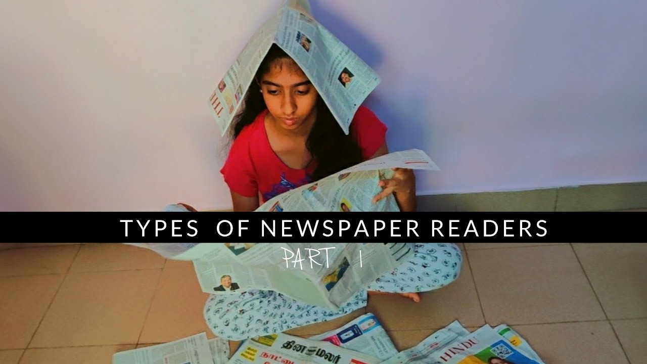 Types Of Newspaper Readers Part 1 YouTube types-of-newspaper-readers-part-1-youtube