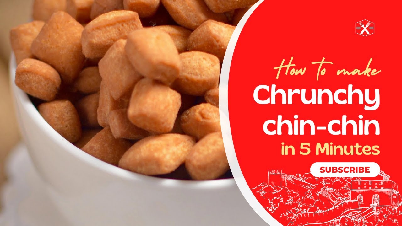 "Crunchy & Delicious Chin Chin Recipe 🥂 | Easy Nigerian Snack Tutorial ...
