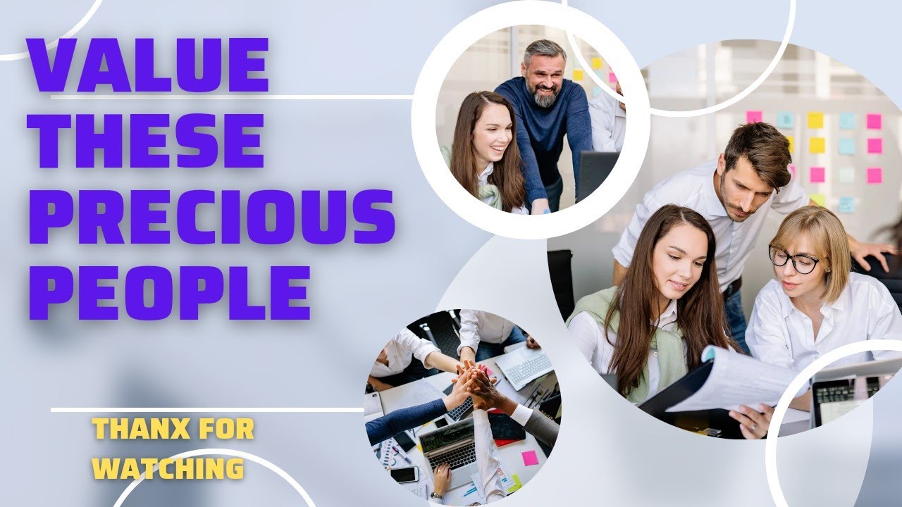 Value these precious people - YouTube