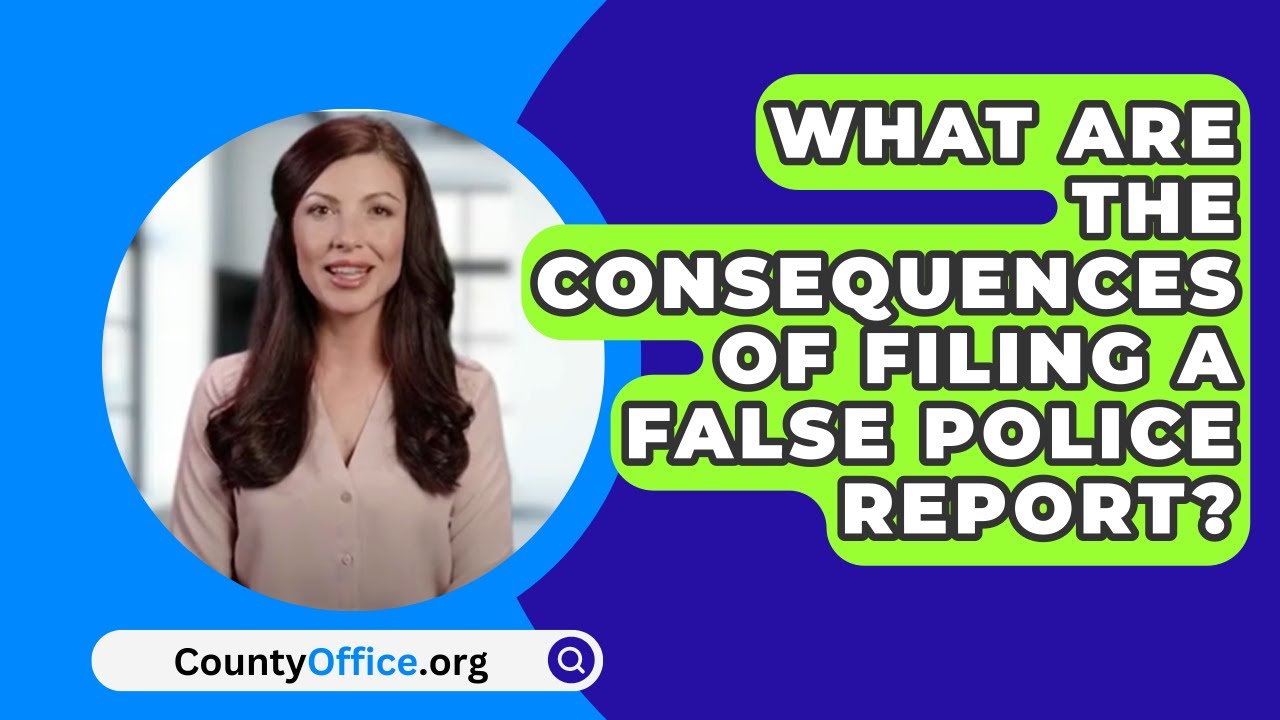 What Are The Consequences Of Filing A False Police Report what-are-the-consequences-of-filing-a-false-police-report