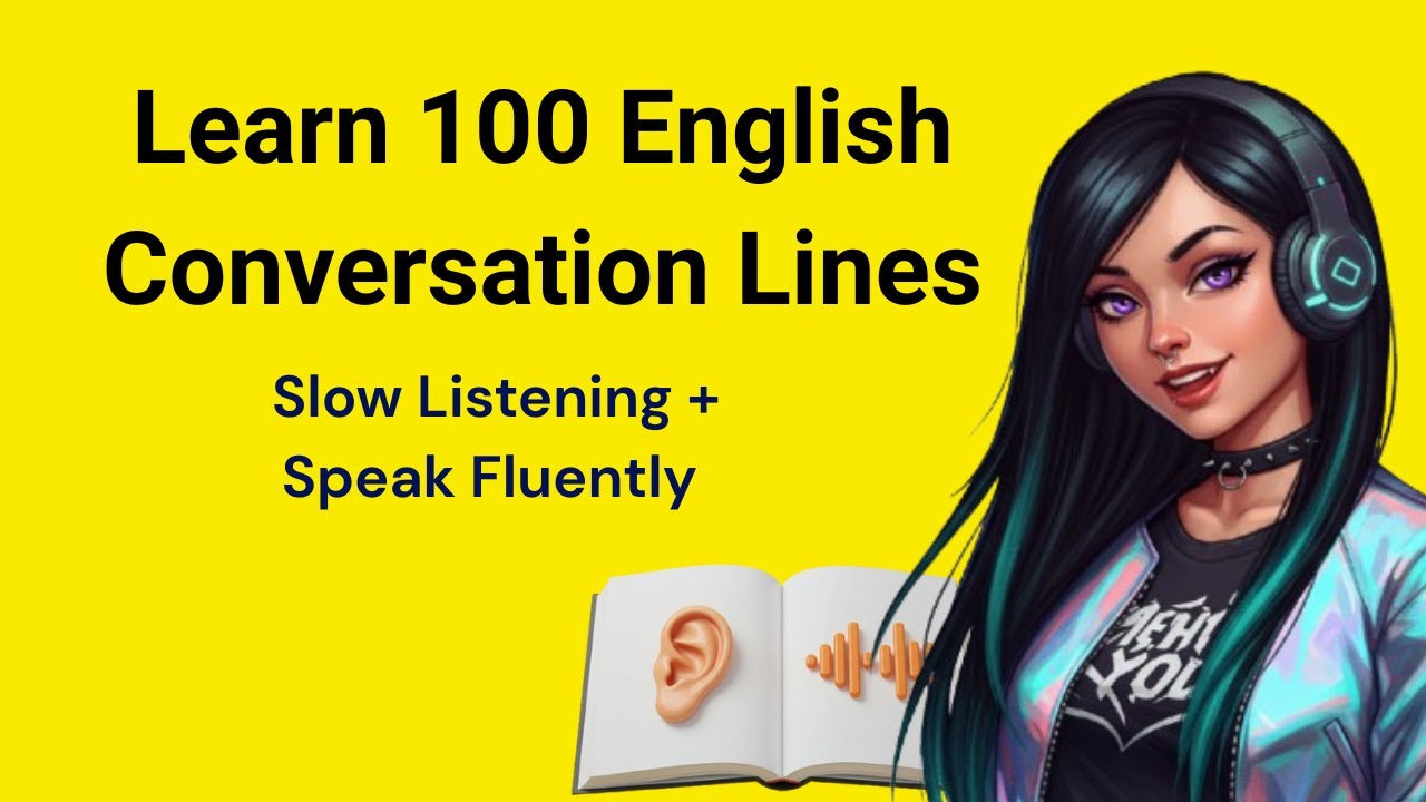 Learn 100 English Conversation Lines in 15 Minutes — Speak Fluently by ...