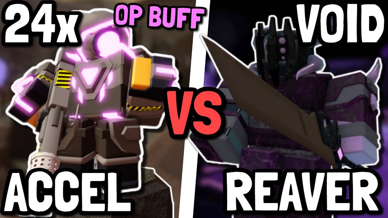 24 REWORKED Accelerators vs VOID REAVER... | Roblox Tower Defense ...
