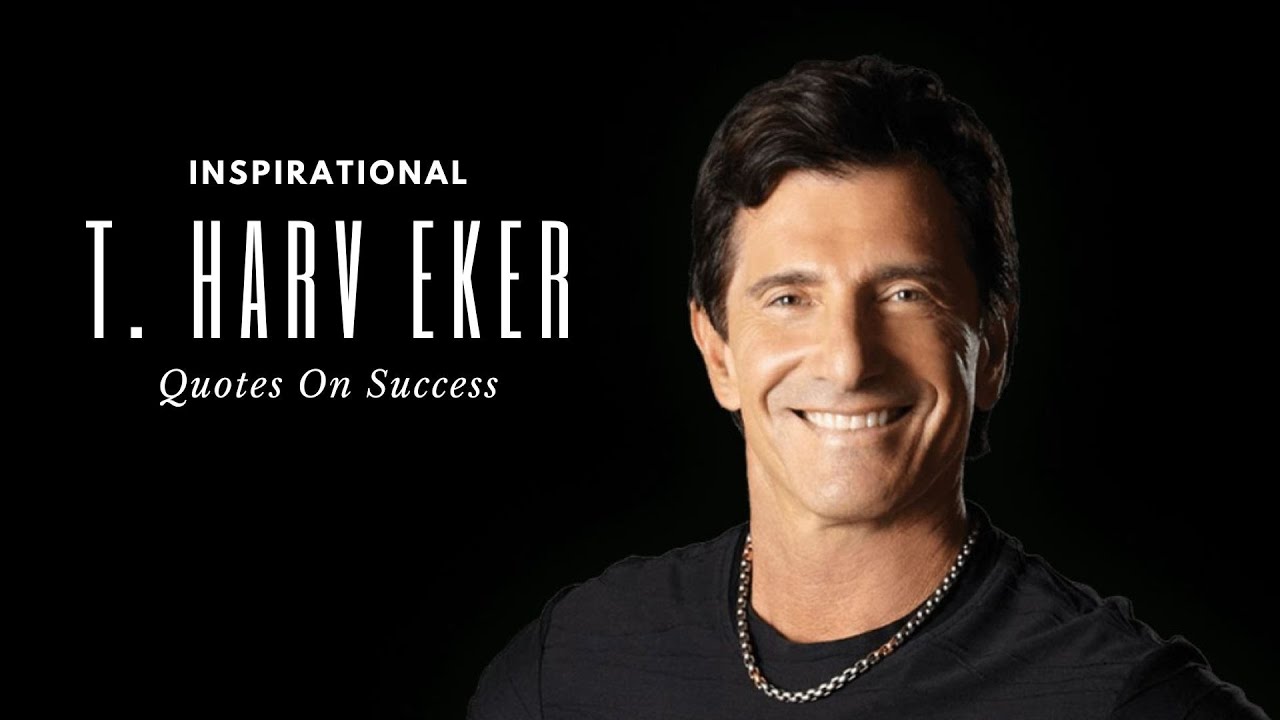 Life Changing Quotes from T. Harv Eker (The Secrets of the Millionaire ...