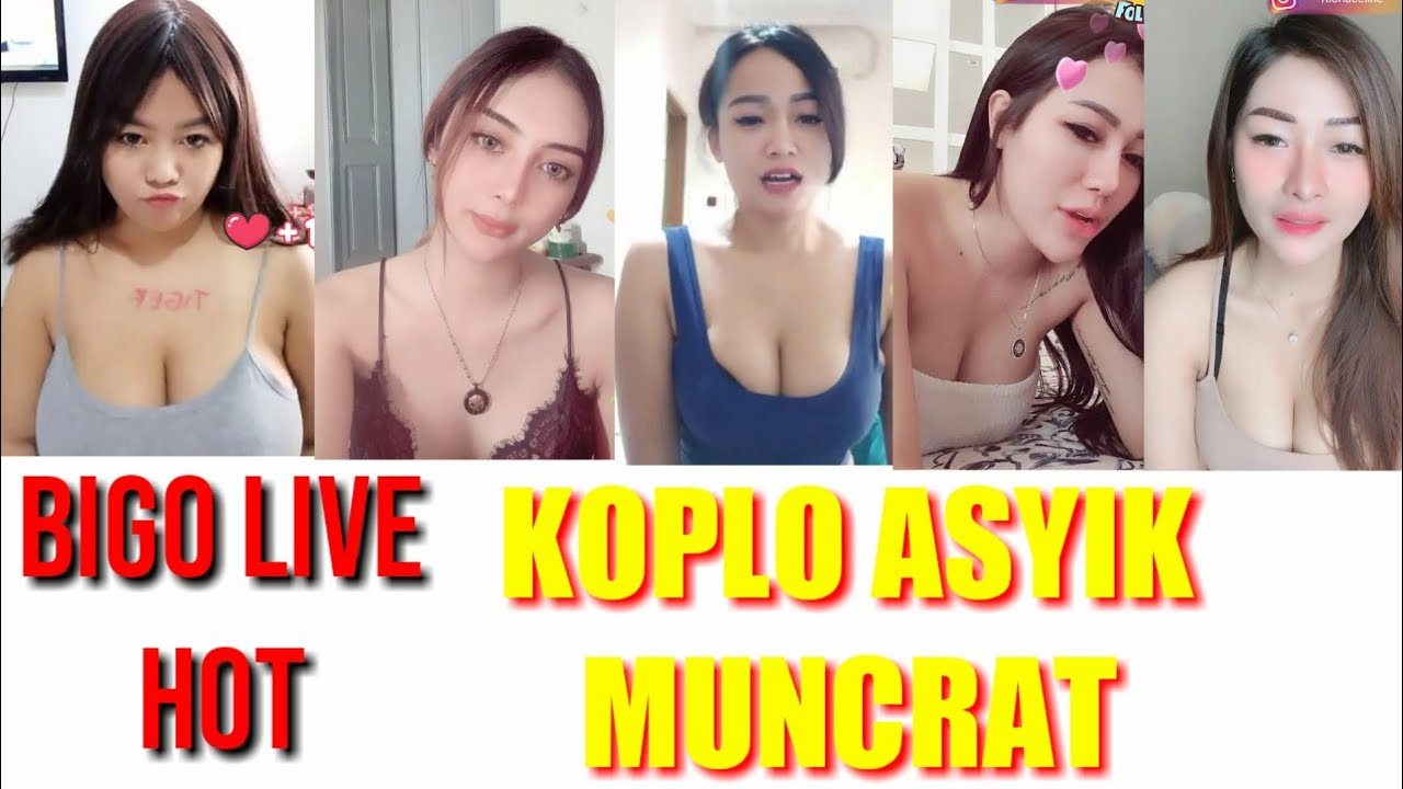 Koplo hot ( BIGO live hot muncrat ) - YouTube