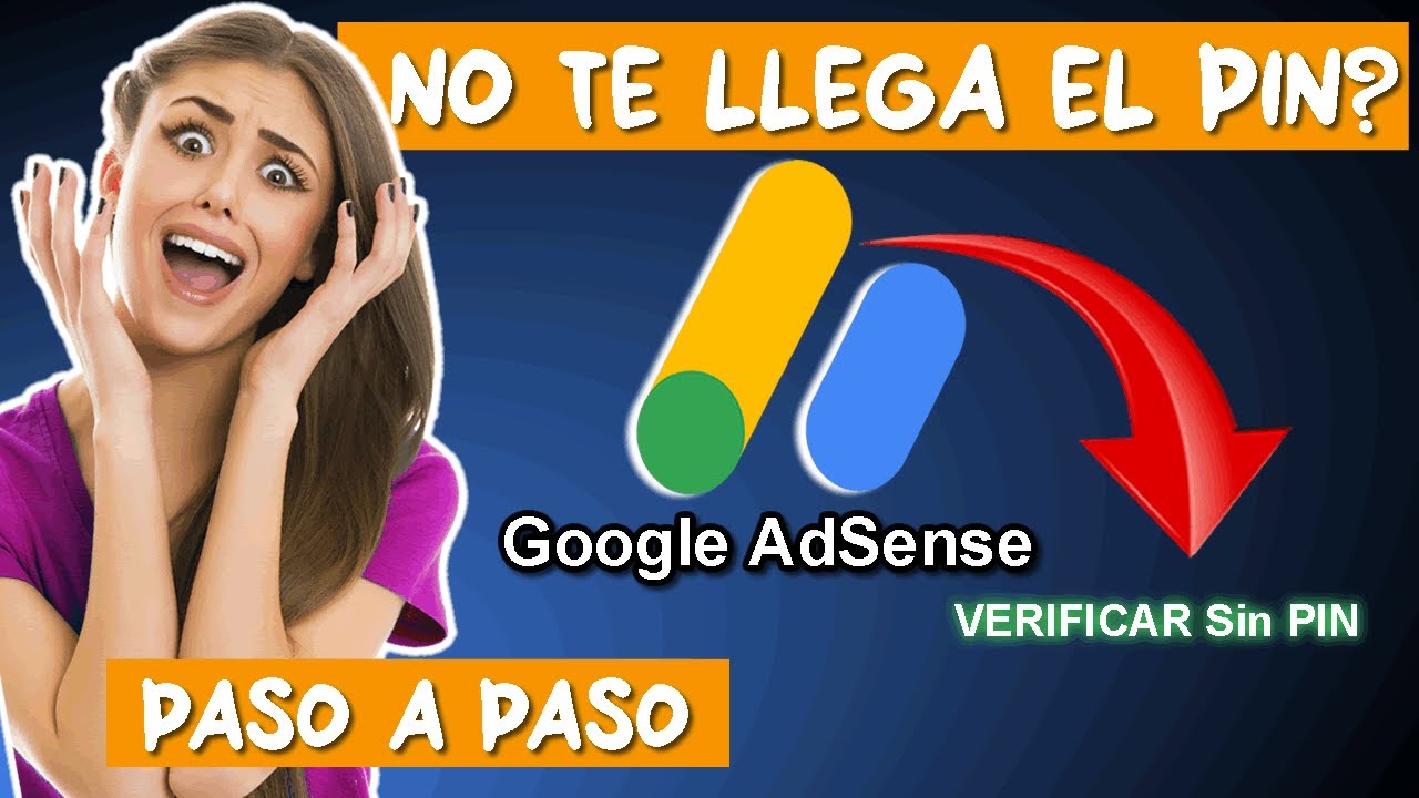 🔴No llega el PIN 👉🏻Cómo VERIFICAR google ADSENSE SIN PIN / Solución Tutorial PASO a PASO - YouTube