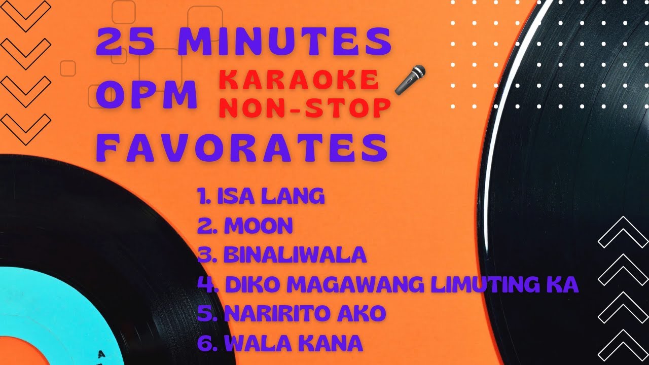 HD | 25 MINUTES OPM FAVORATES KARAOKE NON-STOP KANTAHAN | KARAOKE ...
