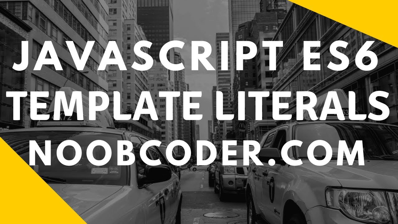 Javascript Es6 Template Literals Youtube