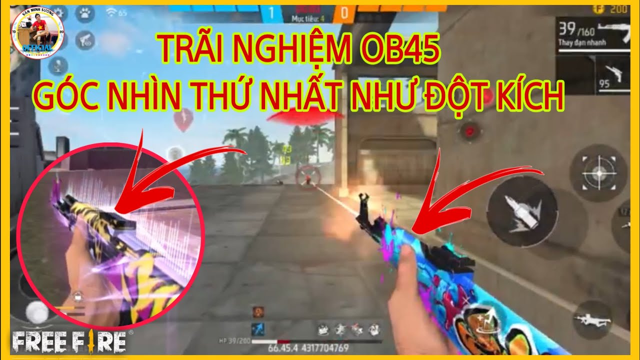 Free Fire: Ob45 Trãi Nghiệm Chơi Góc Nhìn Thứ Nhất Như Đột Kích - YouTube