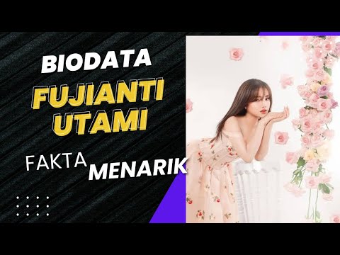 BIODATA FUJIANTI UTAMI #fujianti #thoriq #attahalilintar #fujian # ...