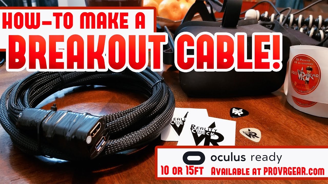 How-to make an EXTRA-LONG BREAKOUT CABLE for your OCULUS RIFT! - YouTube