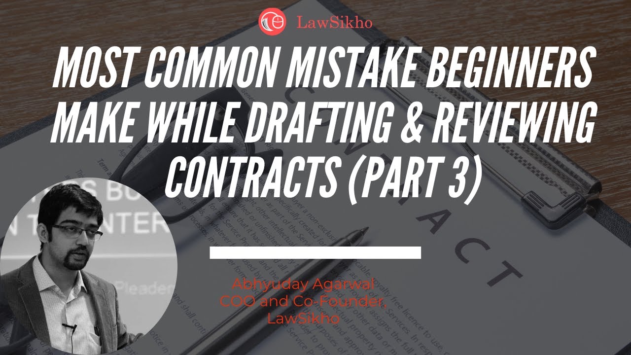 Most common mistake beginners make while drafting & reviewing contracts ...