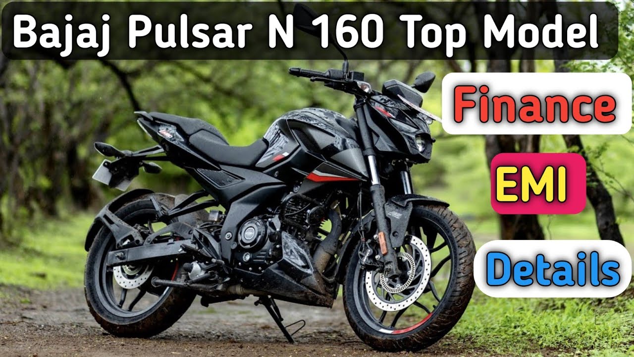 Bajaj Pulsar N 160 Top Model | EMI Finance Detail | Low Dowu payment ...