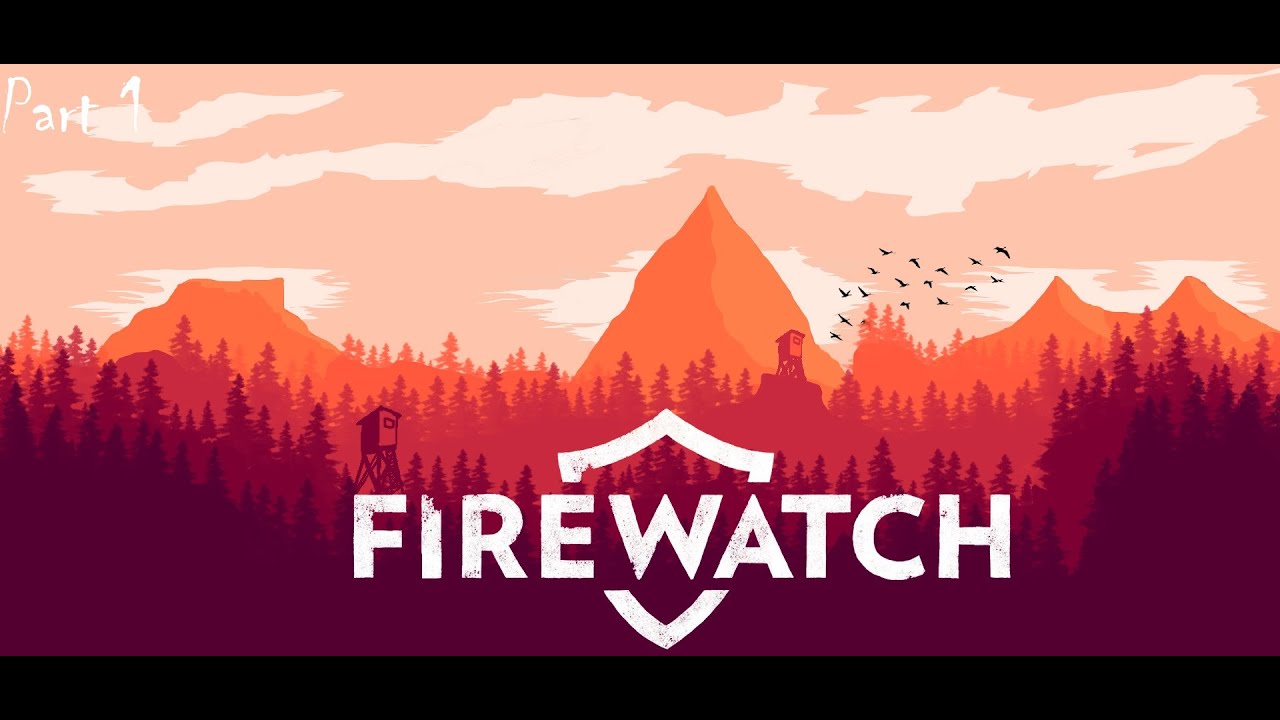 Firewatch Gameplay Part 1 [Xbox One S] - YouTube