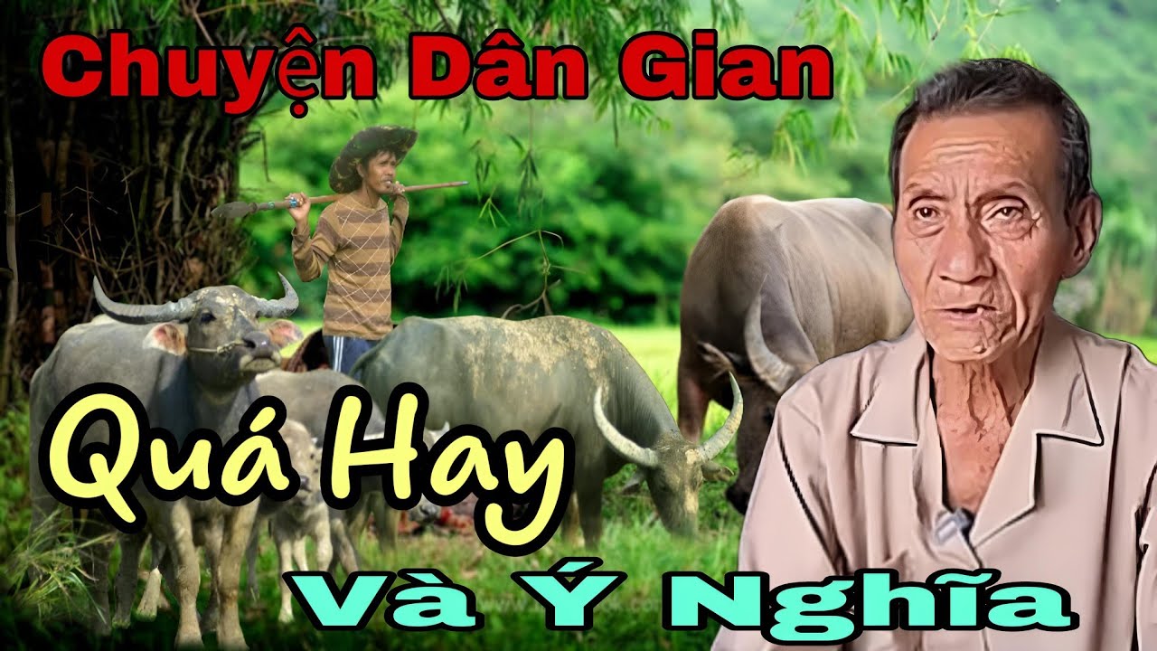 Chuyện Dân Gian quá hay và ý nghĩa... - YouTube