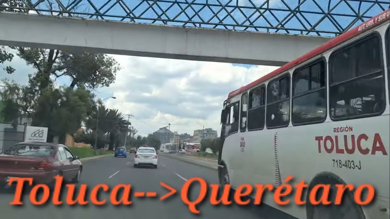 de Toluca a Querétaro ( Estado de México - Querétaro ) #carretera55 # ...