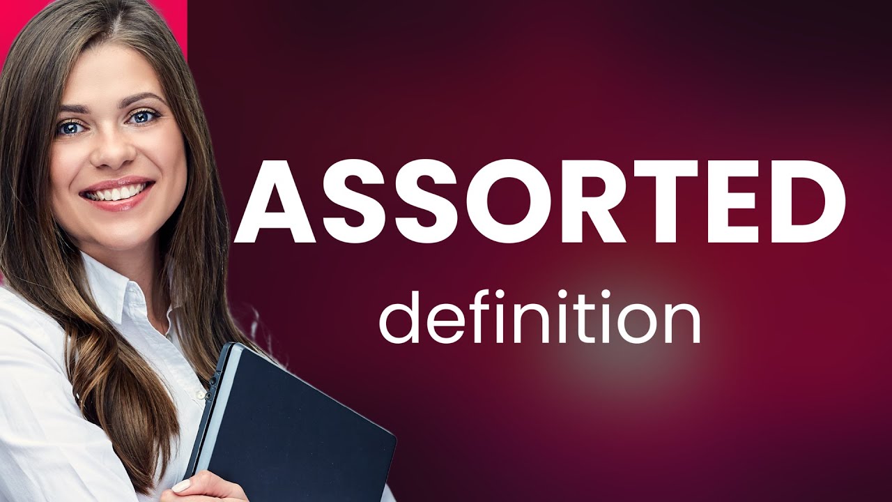 Assorted — ASSORTED meaning - YouTube