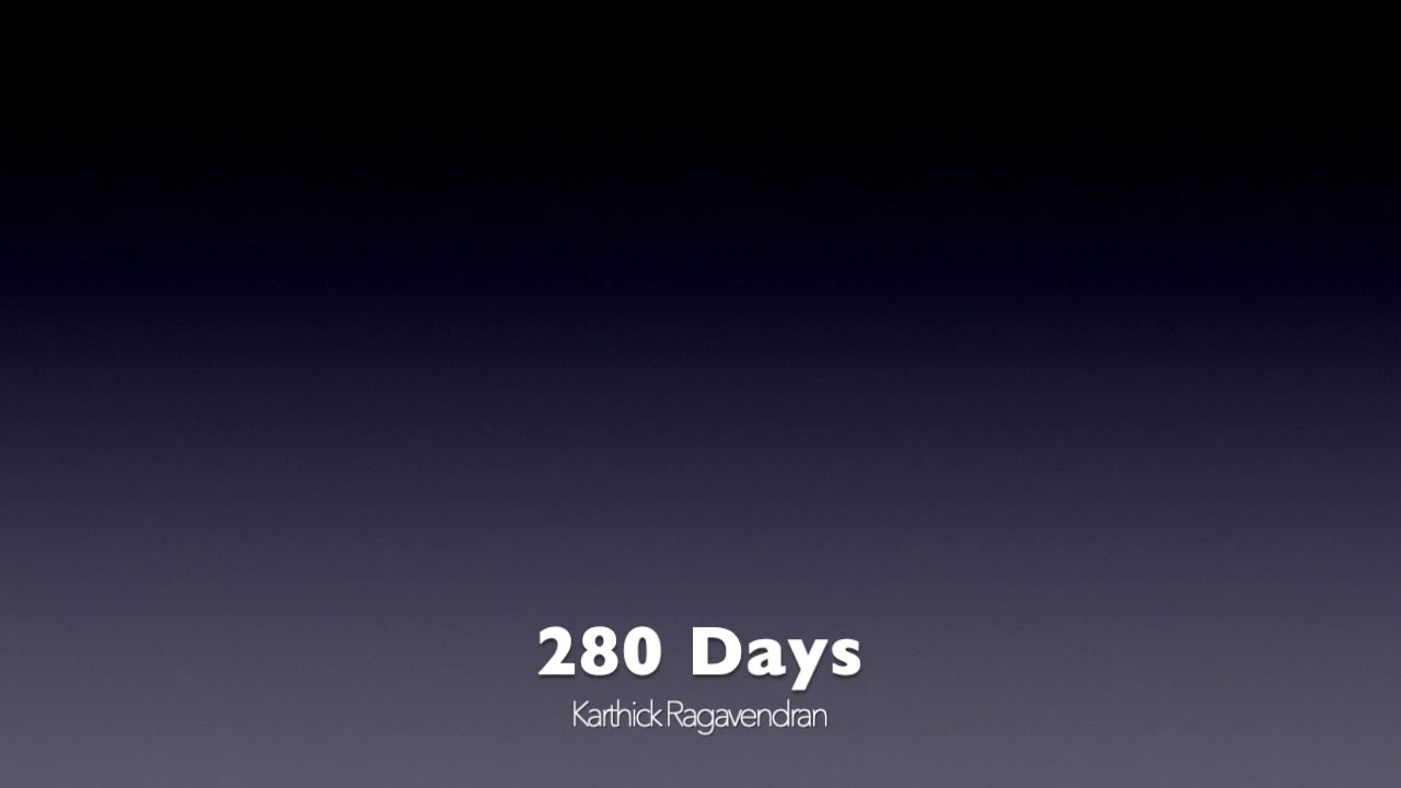 280 Days (2016) - YouTube