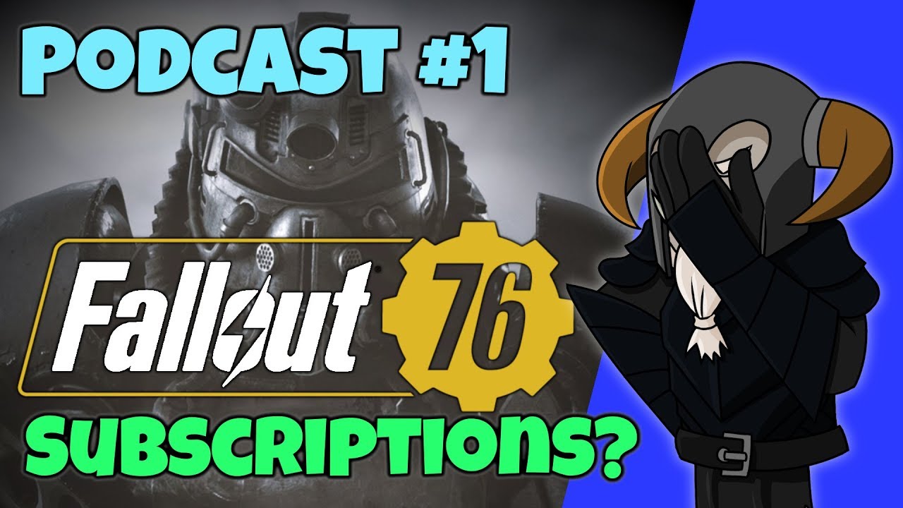 PODCAST#1 : Fallout 76 Subscriptions - YouTube