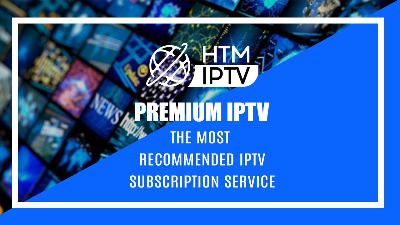HTM TV FHD 4K The Best Premium Subscription YouTube