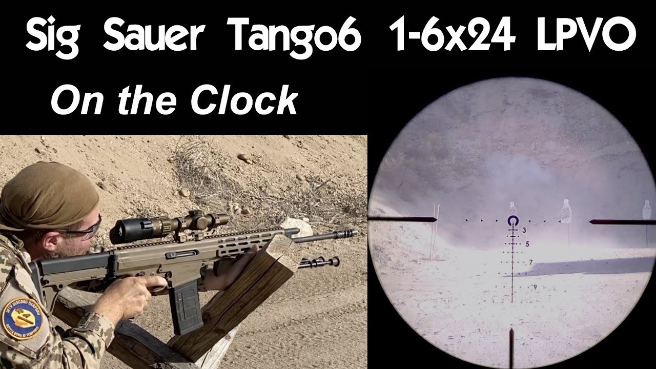 Sig Sauer Tango6 LPVO - On the Clock - YouTube