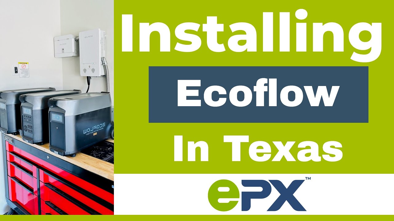 EcoFlow Installation San Antonio, Texas - YouTube