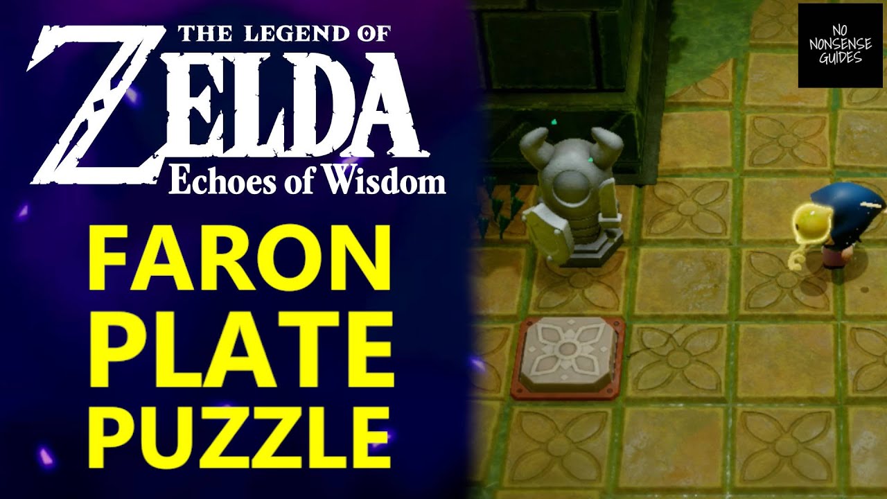 Zelda Echoes of Wisdom Faron Temple Pressure Plate Puzzle Solutions ...