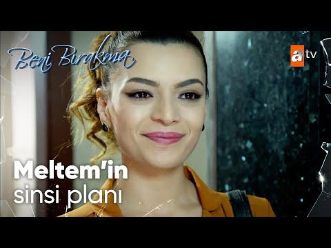 Meltem'in planı ne? - Beni Bırakma 93. Bölüm