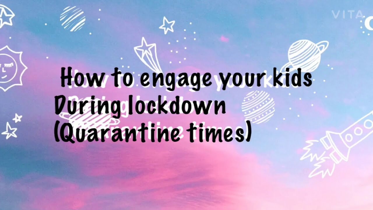 How to engage your kids at home during lockdown - YouTube