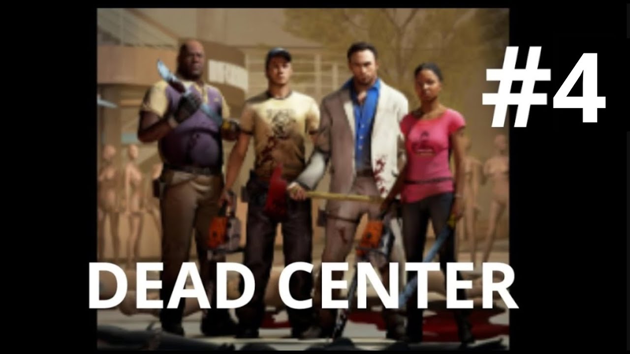 Left 4 Dead Dead Center #4 - YouTube