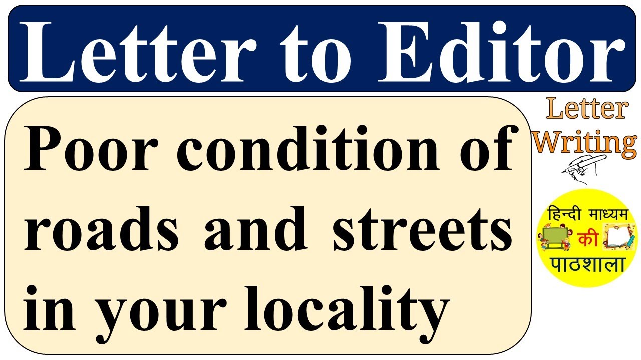 Letter To Editor Regarding Poor Condition Of Roads And Streets In Your letter-to-editor-regarding-poor-condition-of-roads-and-streets-in-your
