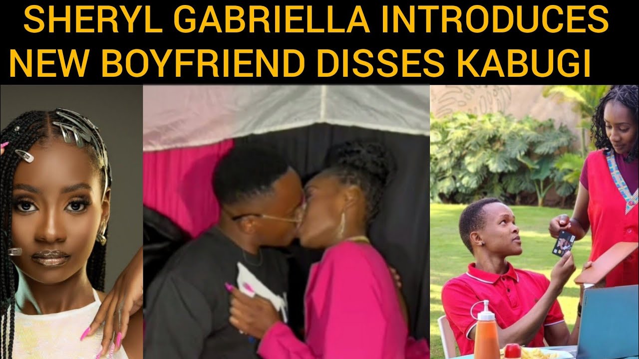 SHERYL GABRIELLA INTRODUCES NEW BOYFRIEND @sherylgabriella @iamkabugi ...