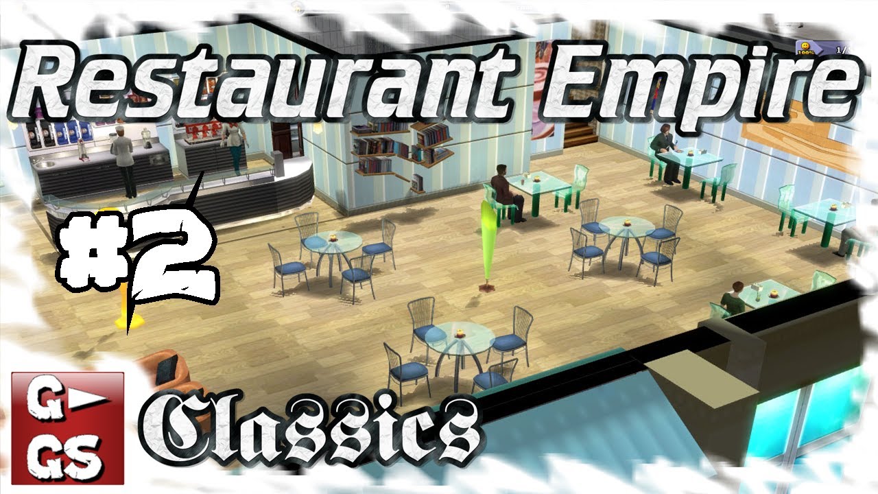 Restaurant Empire #2 Unsere erste Mission Classics Lets Play deutsch ...