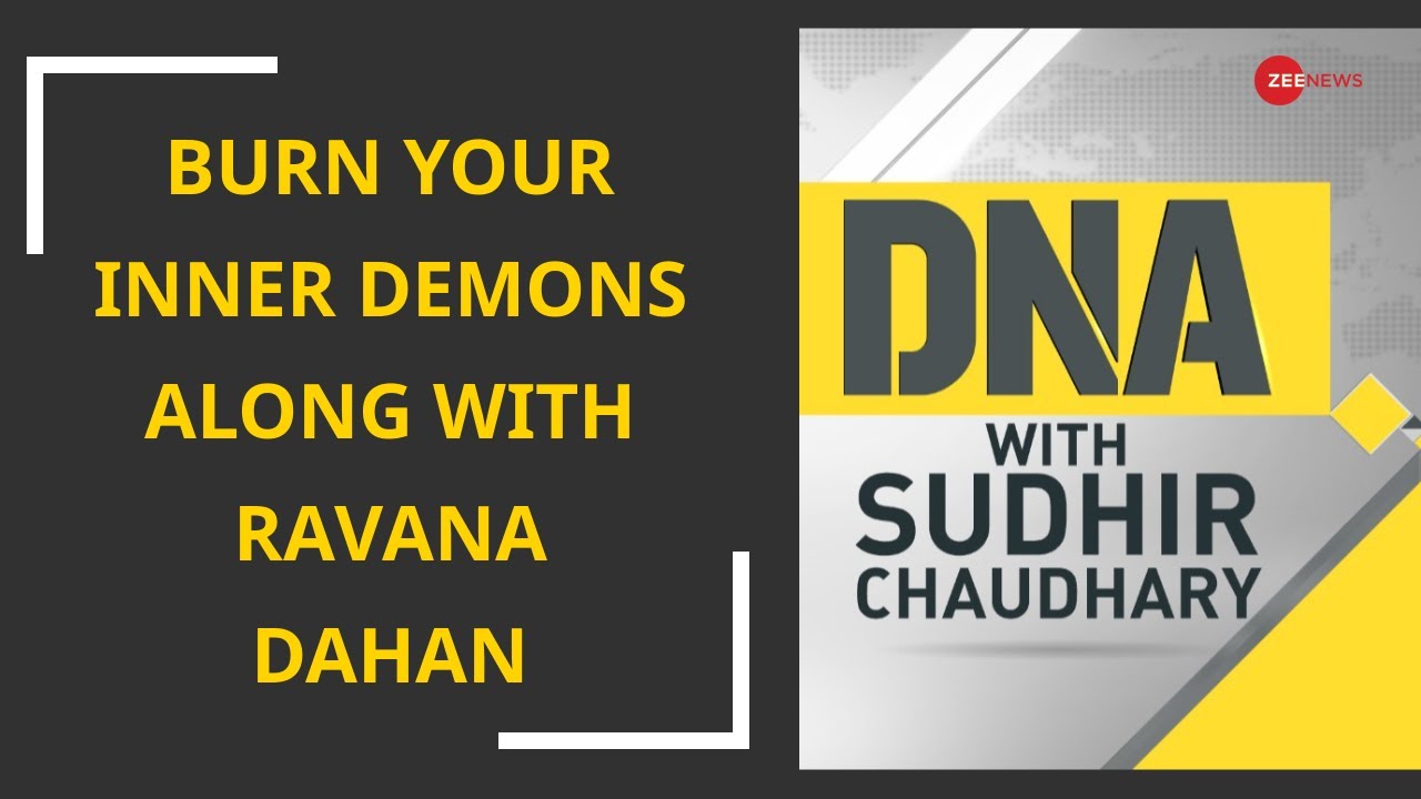 DNA: Burn your Inner Demons Along With Ravana Dahan - YouTube