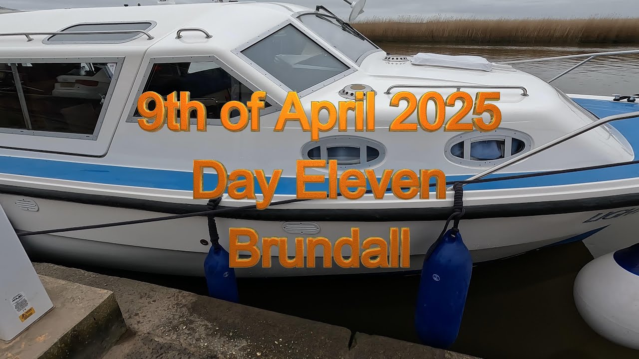 Norfolk Broads March/April 2025 - Day Eleven - Brundall - YouTube