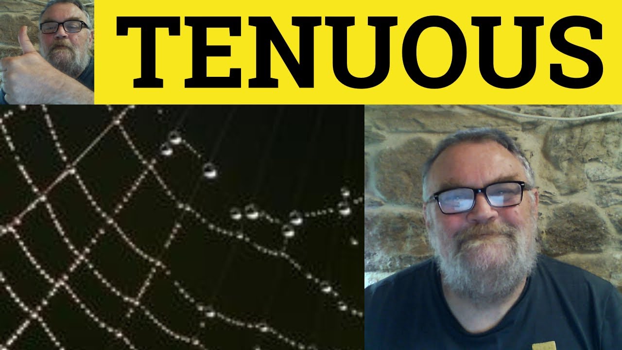 🔵 Tenuous Meaning - Tenuous Examples - Tenuously Definition - Tenuous ...