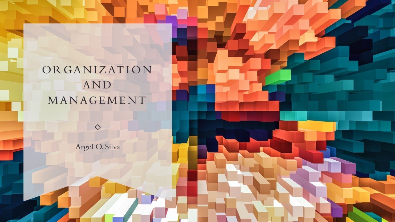 Organization and Management - 2021 - week 1 - q1 - Overview and ...