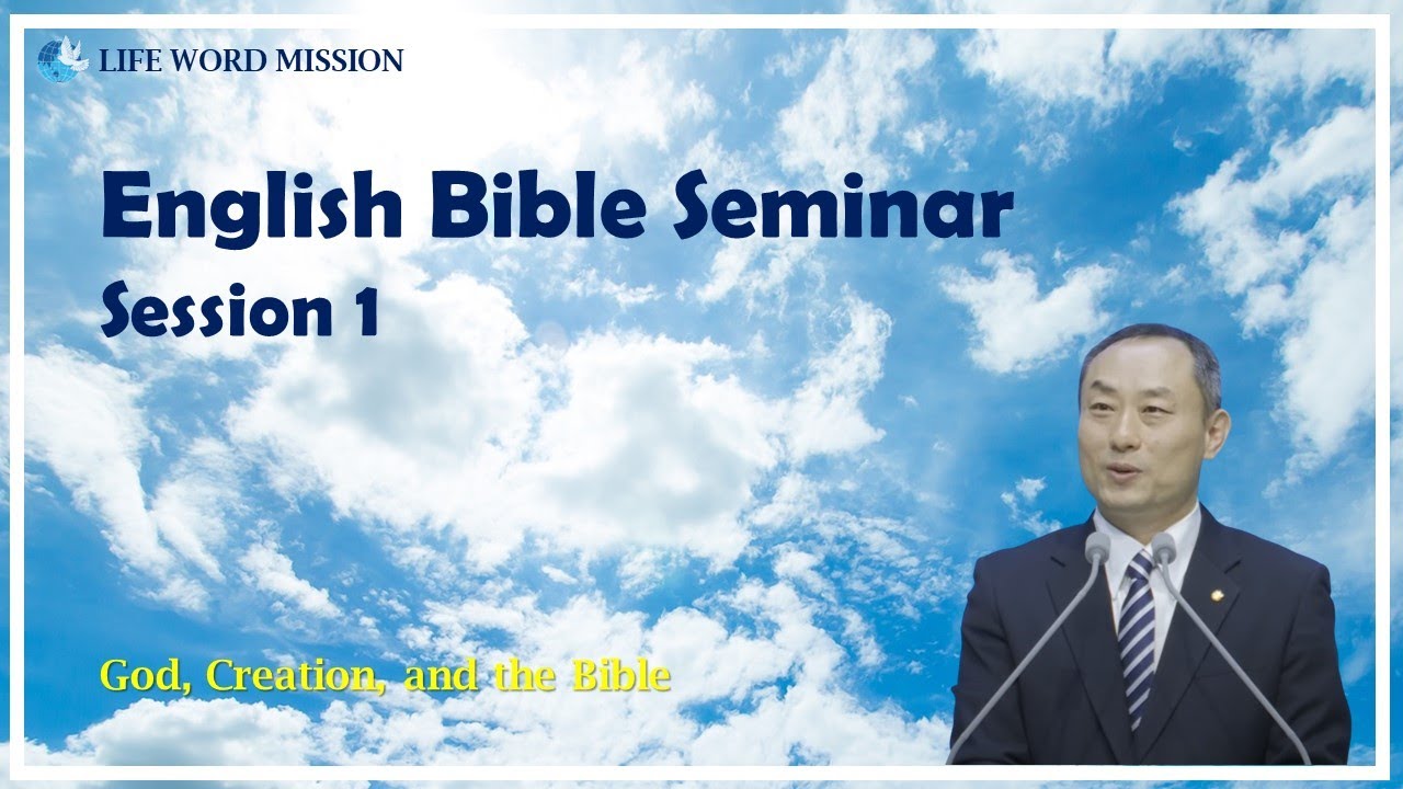 English Bible Seminar - Session 1 - YouTube