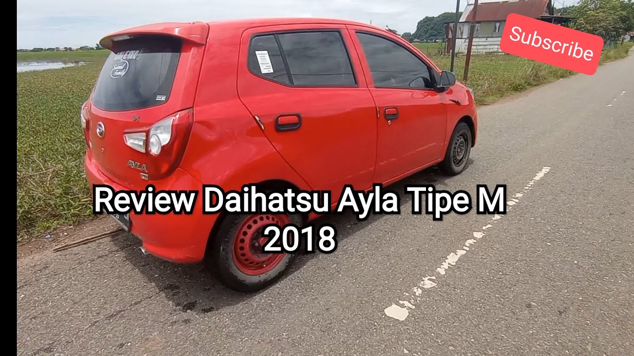 CarVlog || Review Kondisi Daihatsu Ayla Tipe M 2018, Setelah Pemakaian ...
