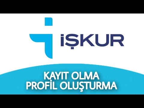 İşkur Kayıt Nasıl Olunur - İşkur Profil Oluşturma