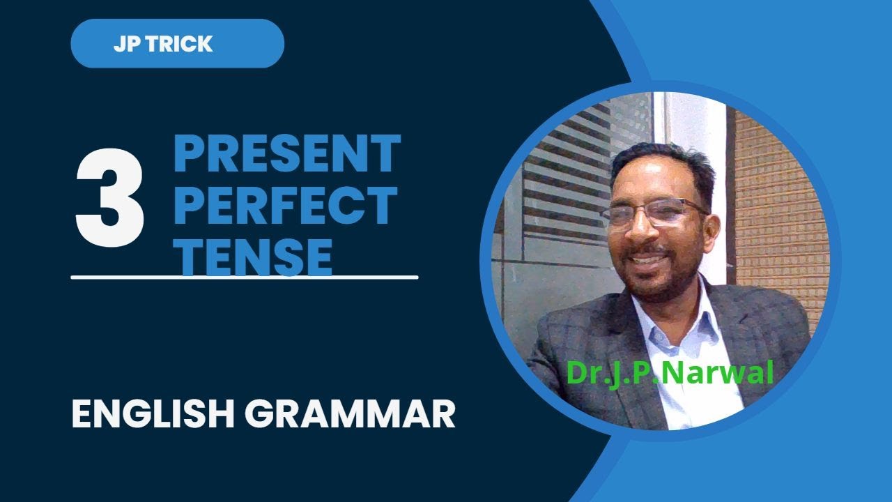 Jp Trick | tense | present perfect tense | grammar | english grammar | english | tenses - YouTube